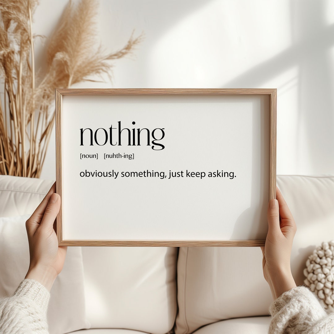 Nothing Definition Print, Humorous Wall Art, Could Be a Gift for ...