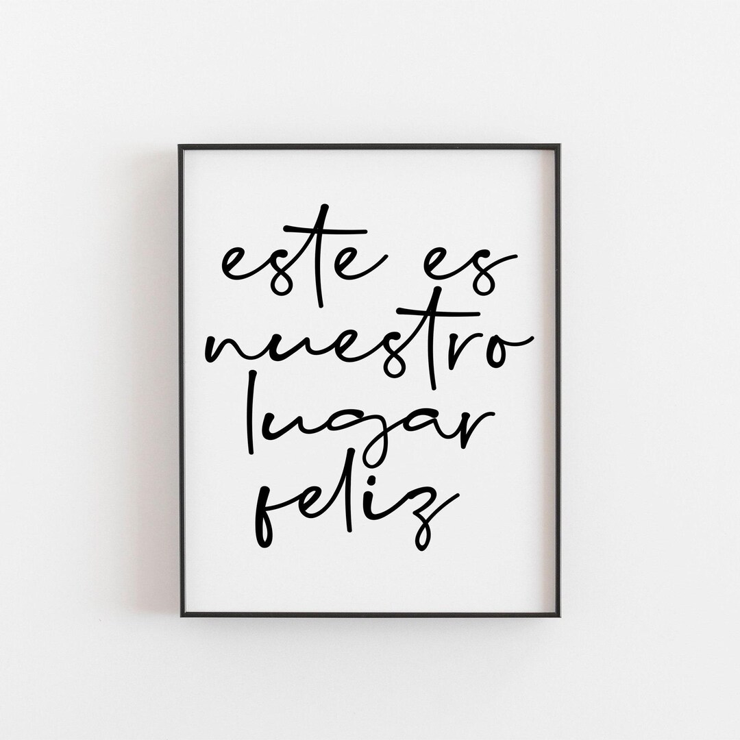 Este Es Nuestro Lugar Feliz, Spanish Art, This is My Happy Place ...