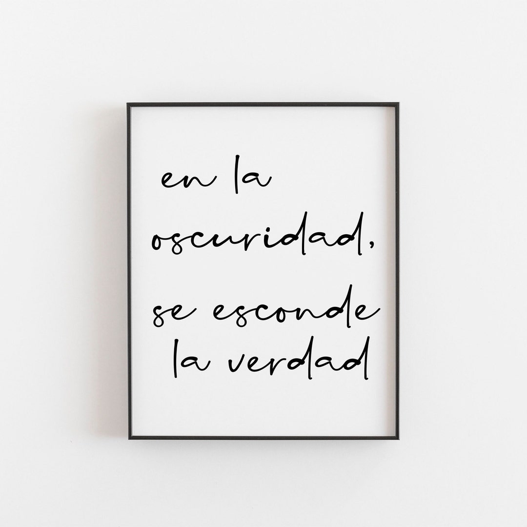 En La Oscuridad, Se Esconde La Verdad, Spanish Art, in the Darkness ...