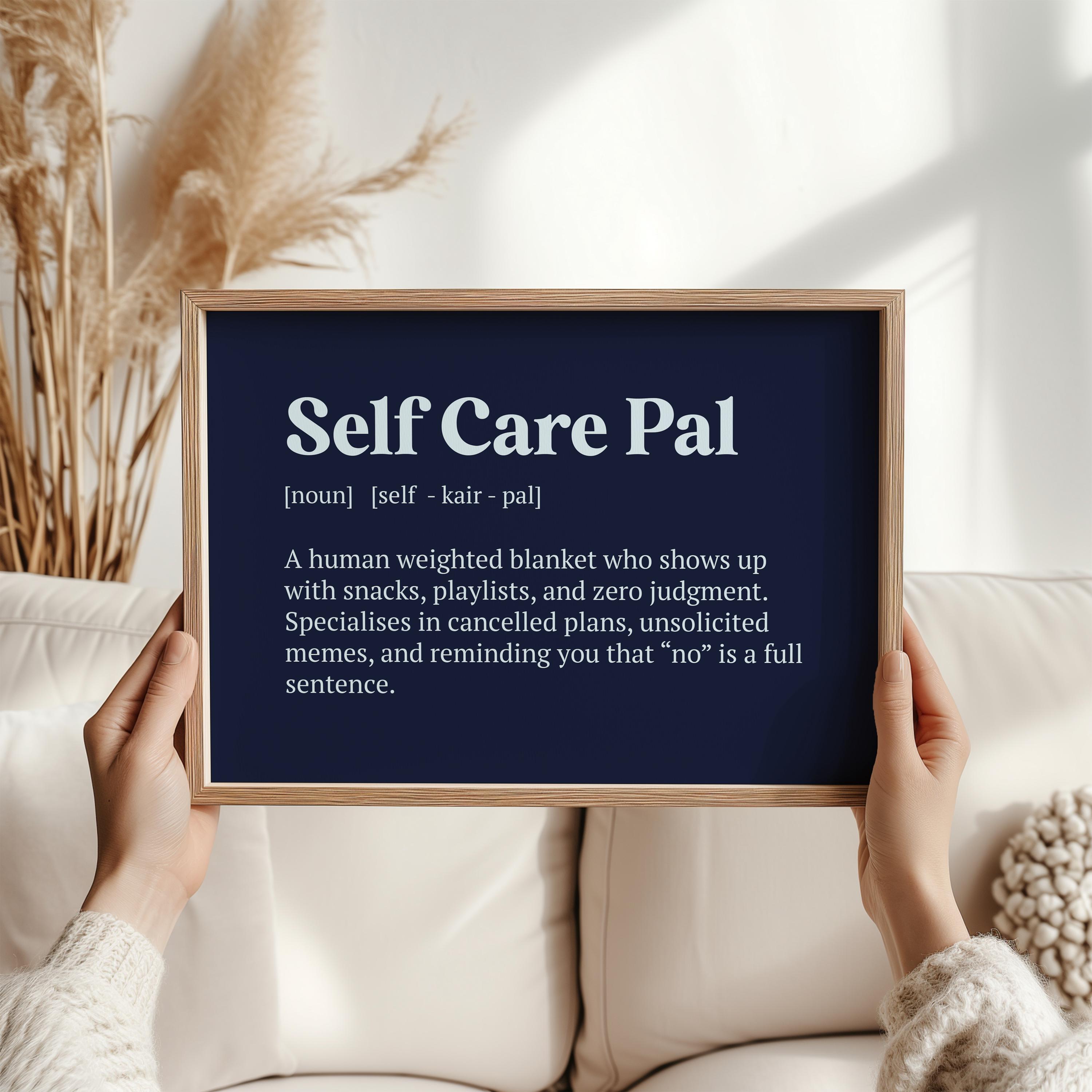 Self Care Pal Definition Print | Funny Friendship Wall Art | Mental ...