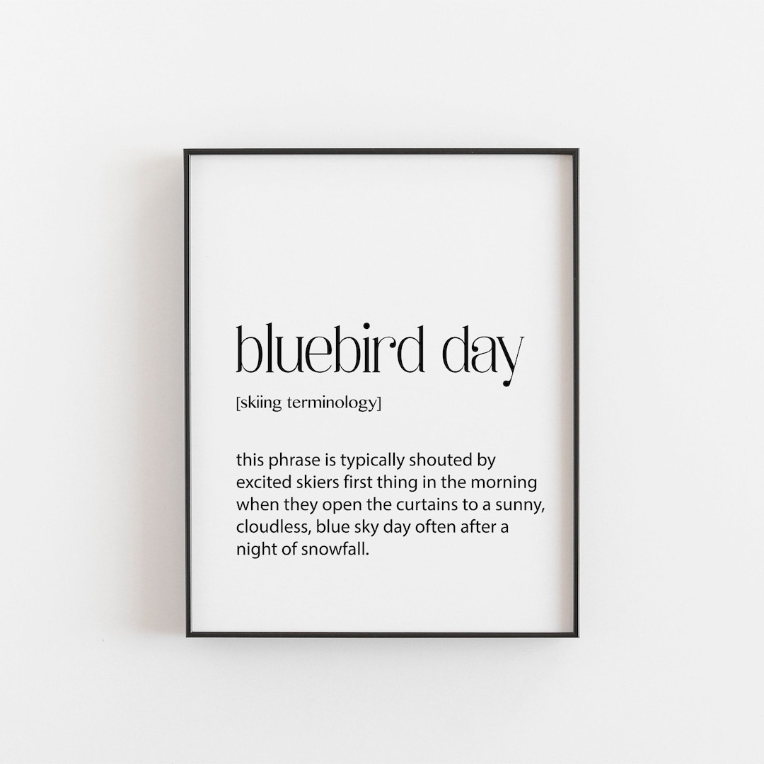 Skiing Art, Bluebird Day Definition Print, Sport Gifts for Him ...