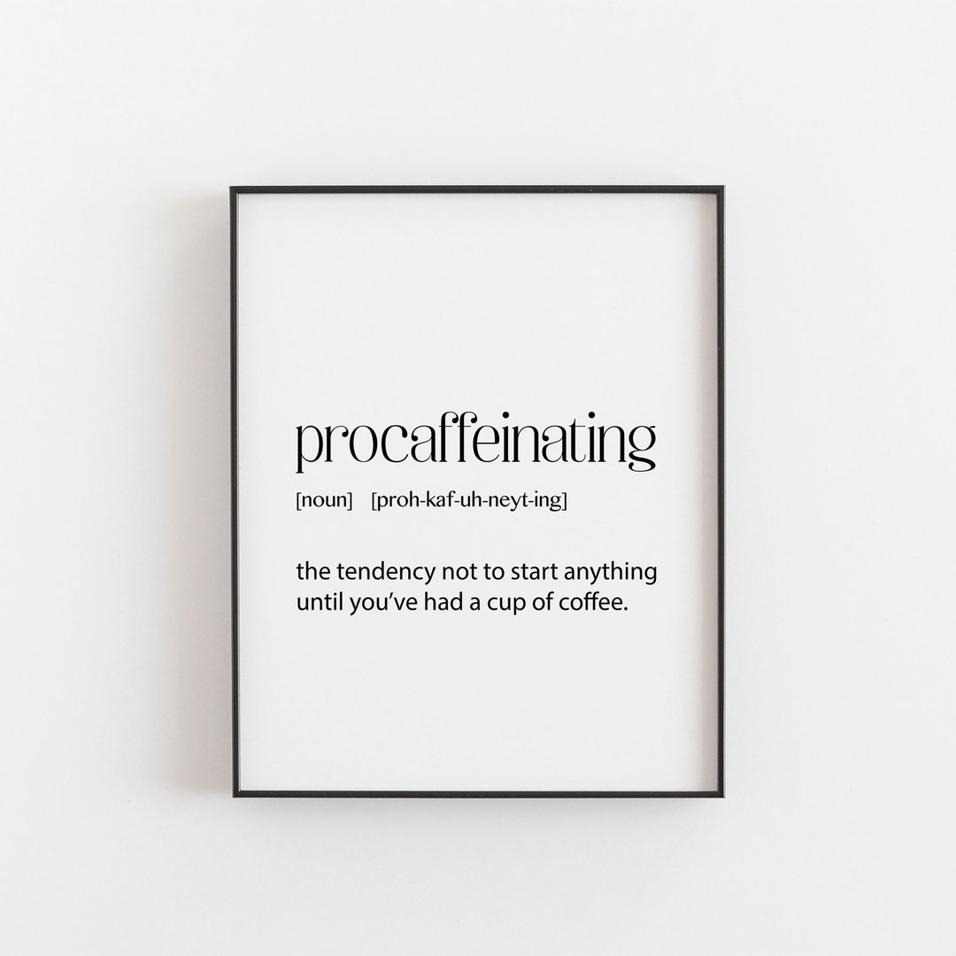 Coffee Gift, Procaffeinating Definition, Coffee Lover Gift, Coworker ...
