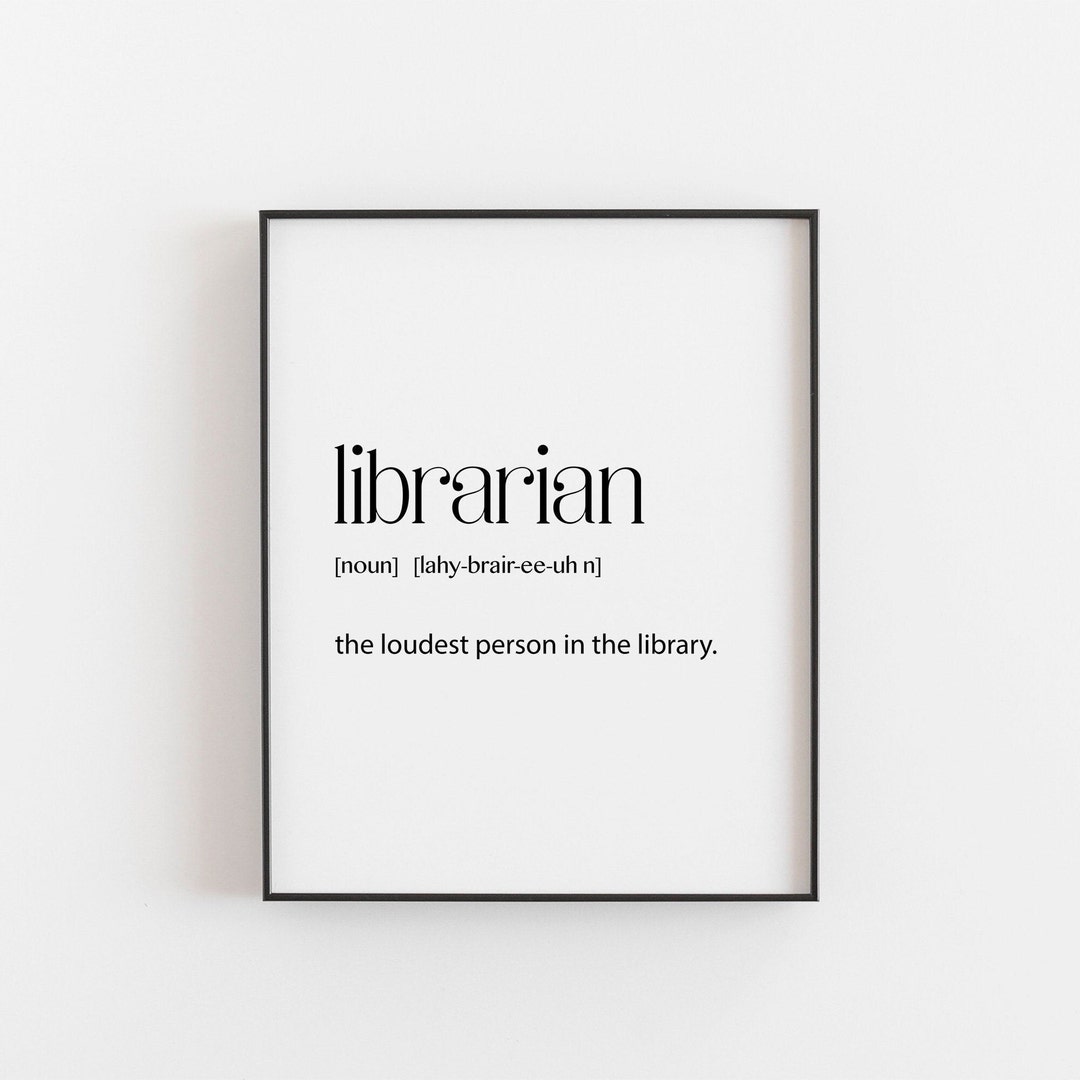 Librarian Definition Art Print - Literary Enthusiast, Information ...