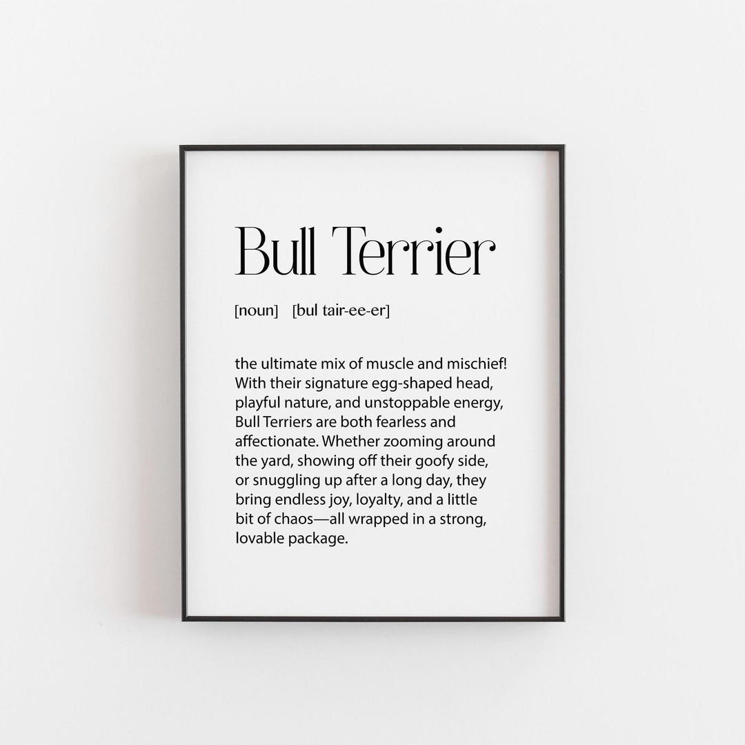 Bull Terrier Definition Print – Funny Dog Lover Gift, Bull Terrier Wall ...