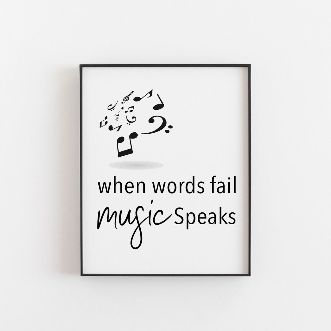 When Words Fail Music Speak Wall Print, Music Quote Print for the Home ...