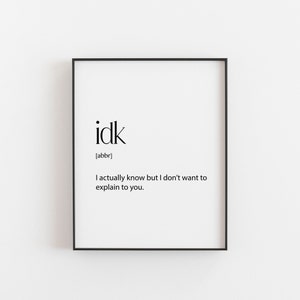IDK Definition Digital Download Print - Teen Quotes Wall Art - Perfect ...