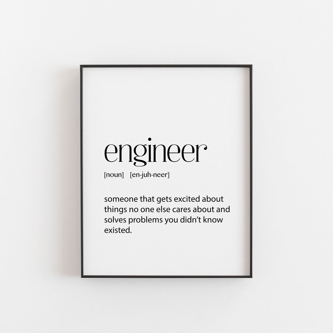 Engineer, Engineer Gift, Printable Wall Art, Home Decor, Digital ...