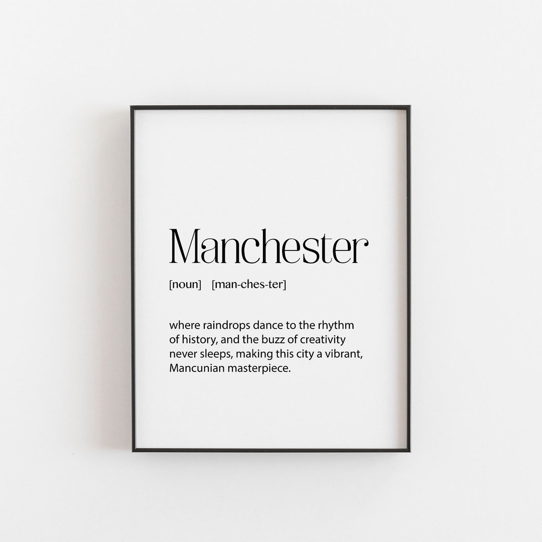 Manchester Definition Print, Manchester, City Prints, Gift for People ...
