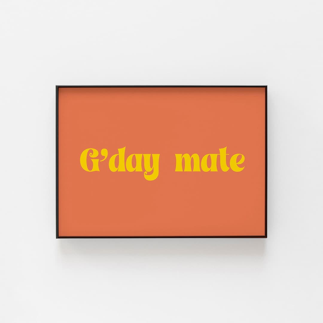 G'day Mate Print, Australian Slang Wall Art, Great Gift Idea for an Aussie or a Friend, Aussie ...