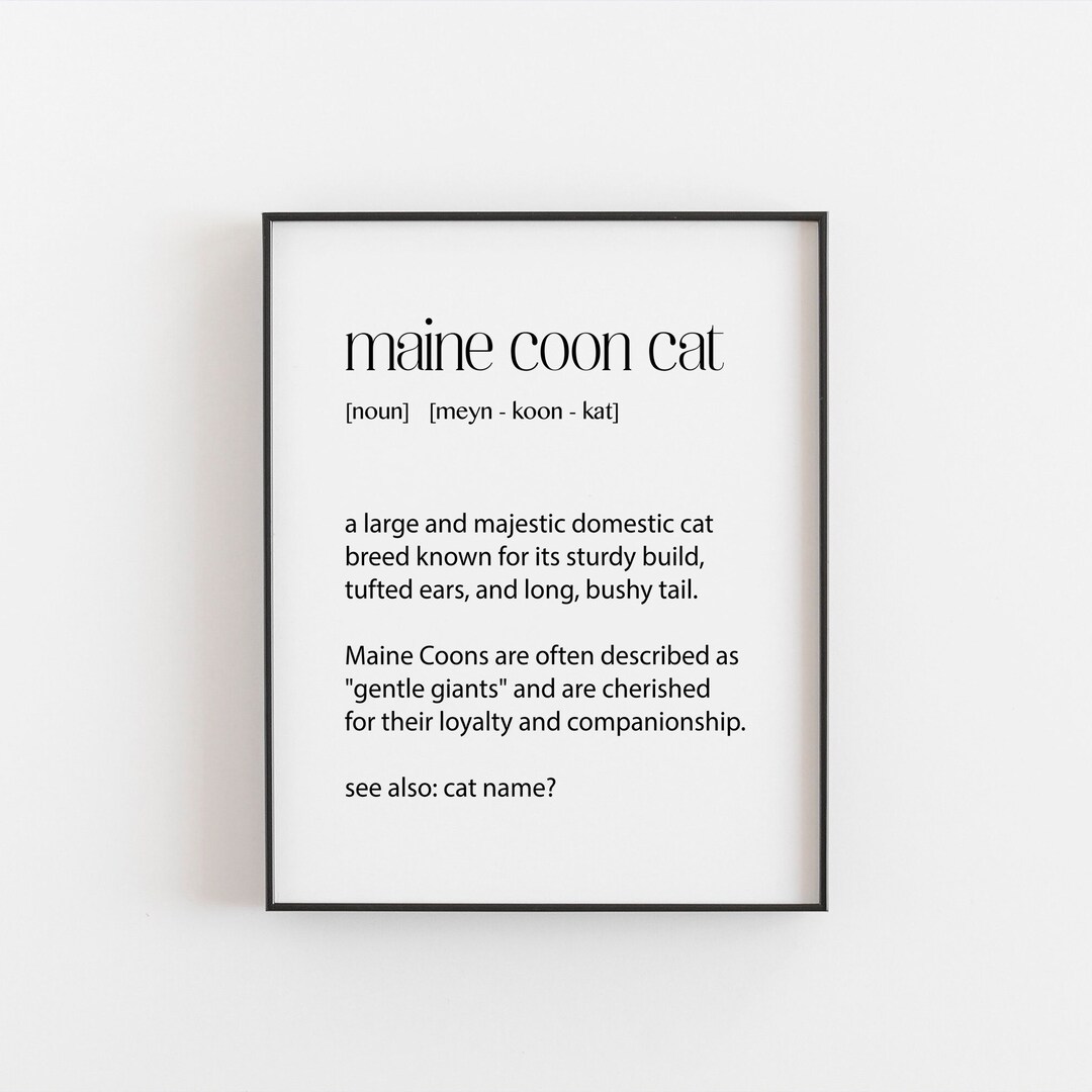 Maine Coon Cat Definition Print, Humorous Wall Art for Cat Lovers, Cat ...