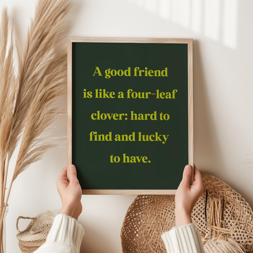Four Leaf Clover Quote Print – Lucky Friendship Gift, Best Friend Wall ...