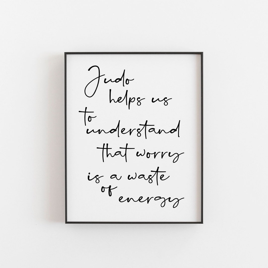 Judo Quote Print – Martial Arts Wall Art | Inspirational Dojo Poster ...