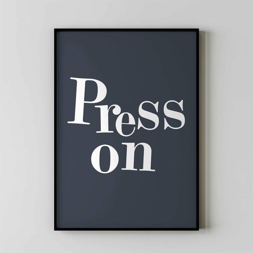 Press on Poster Uplifting Quote Print for Determination, Press on ...