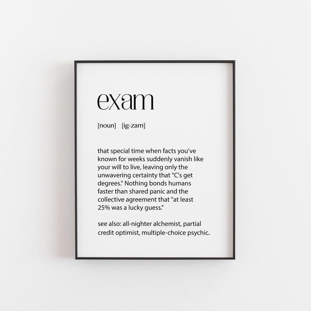 Exam Definition Print - Funny Student Gift, College Humor Wall Art ...