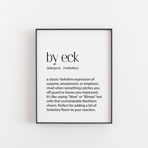 By Eck Definition Print | Yorkshire Dialect Art | Humorous Yorkshire ...