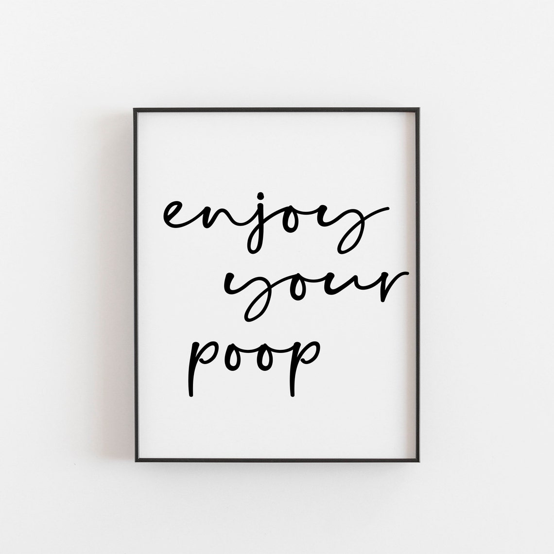 Enjoy Your Poop Print Poop Printable Enjoy Your Poop Poster | Etsy