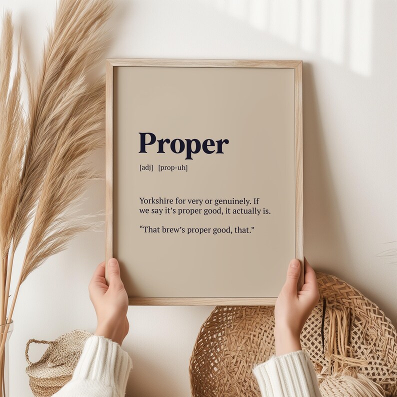 Proper Definition Print | Yorkshire Wall Art | Funny British Saying ...