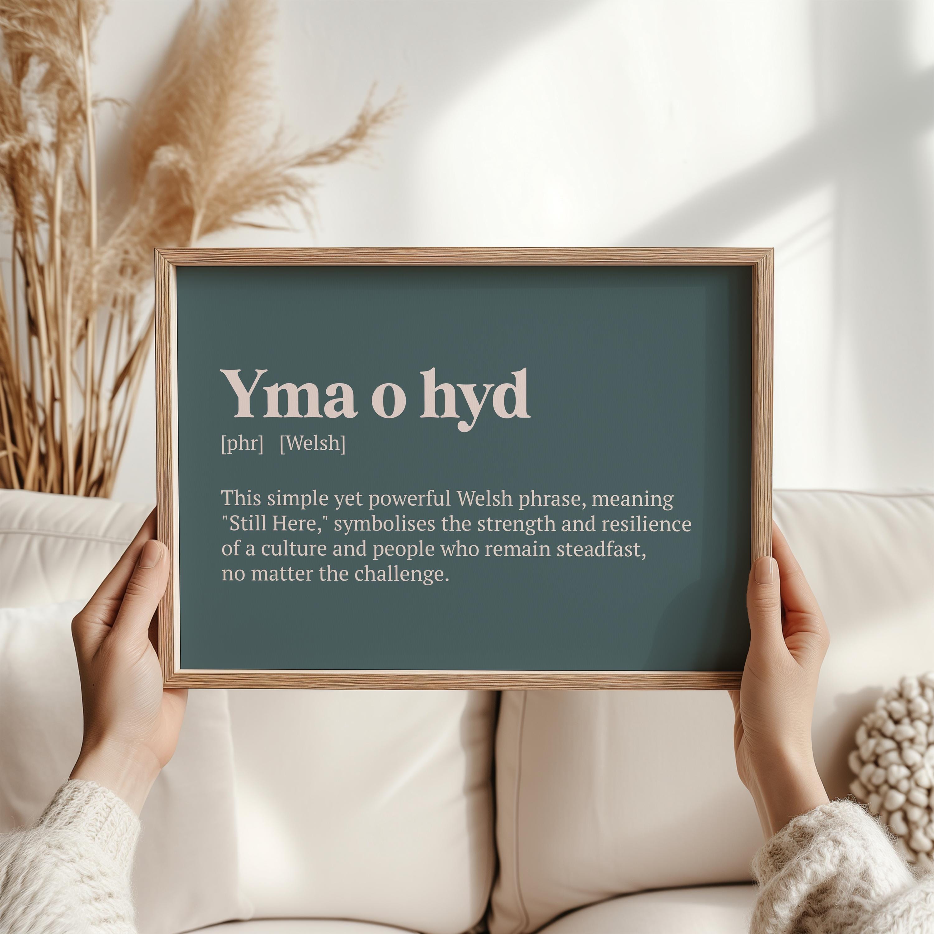 Yma O Hyd Wall Art Print – Welsh Heritage, Nostalgic Welsh Quote ...
