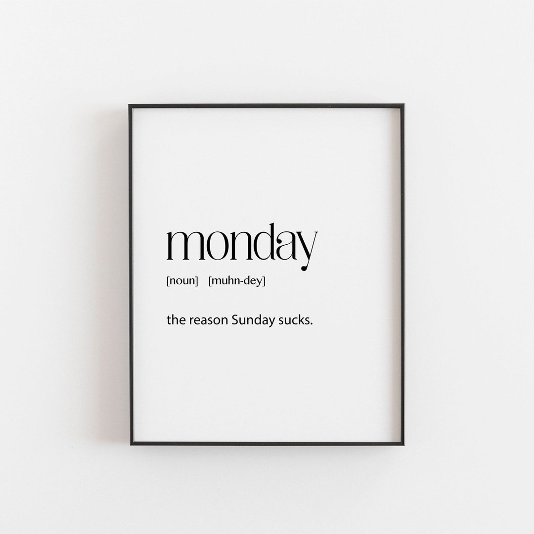 Monday Definition / Monday Quotes / Funny Office Decor Print / - Etsy UK