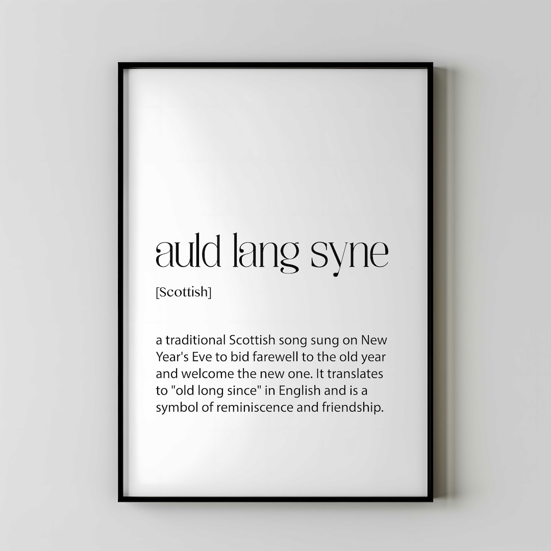 Auld Lang Syne Scottish Definition Print, Modern Minimalist Scottish ...