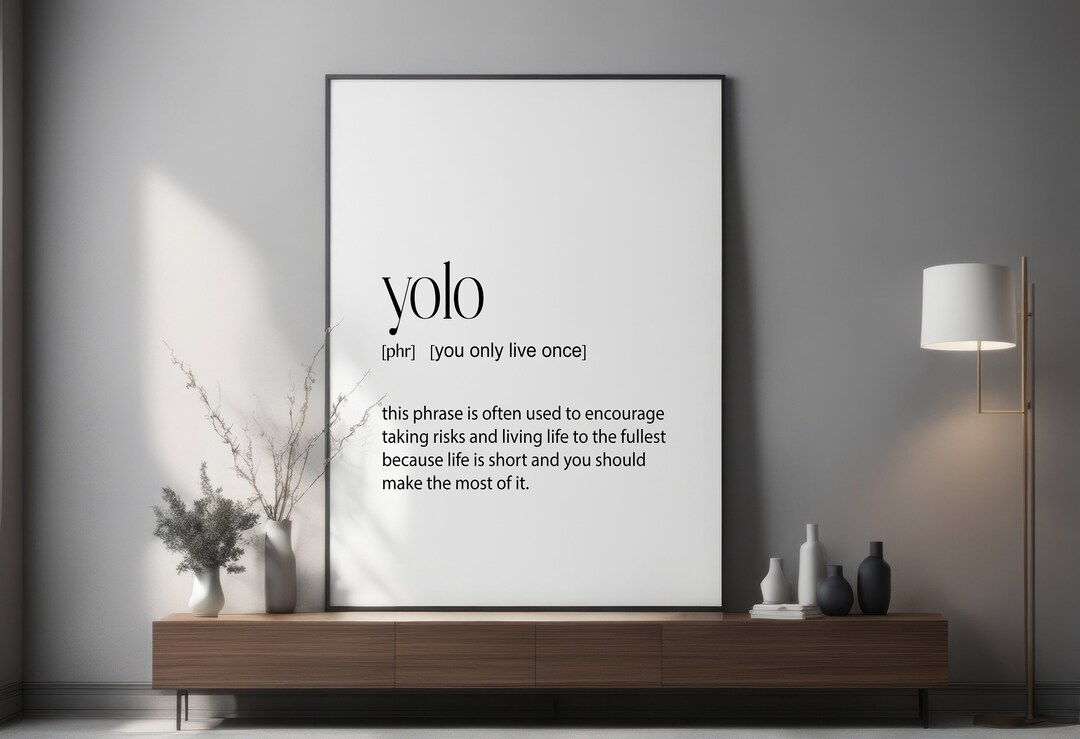 YOLO Definition Art Print, Inspirational Wall Decor, Motivational Quote ...