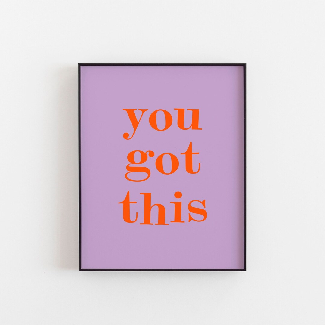 You Got This Poster, A Daily Motivation for You and Your Family, A ...
