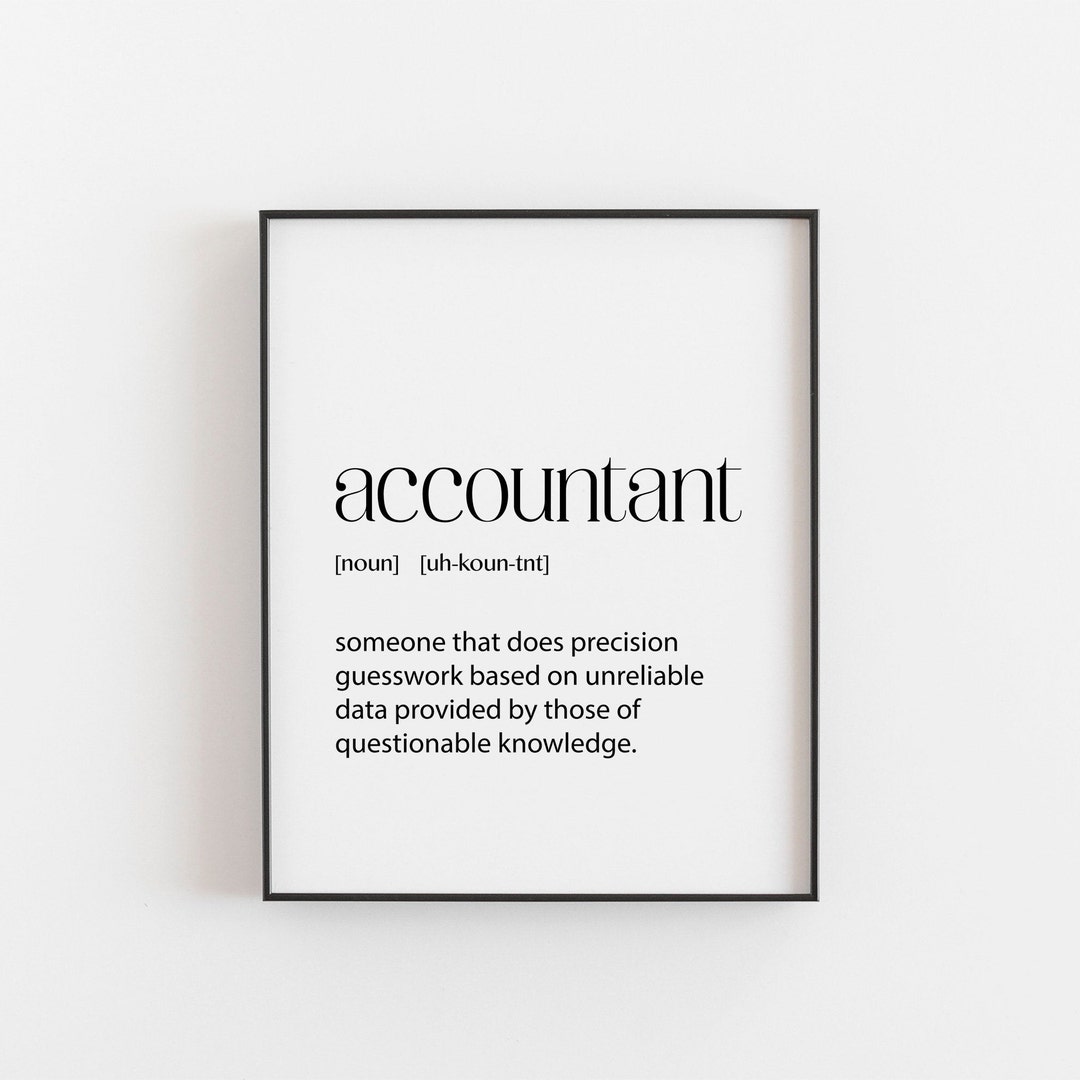 Accountant Gift, Accountant Quote, Accountant Art, Word Definition ...