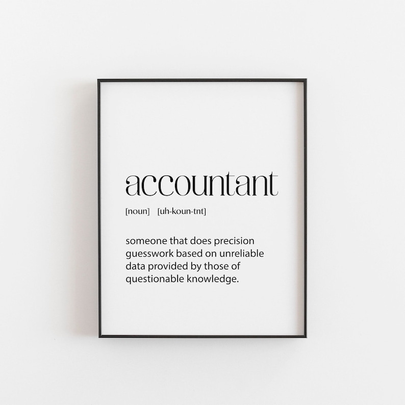 Accountant Gift, Accountant Quote, Accountant Art, Word Definition ...