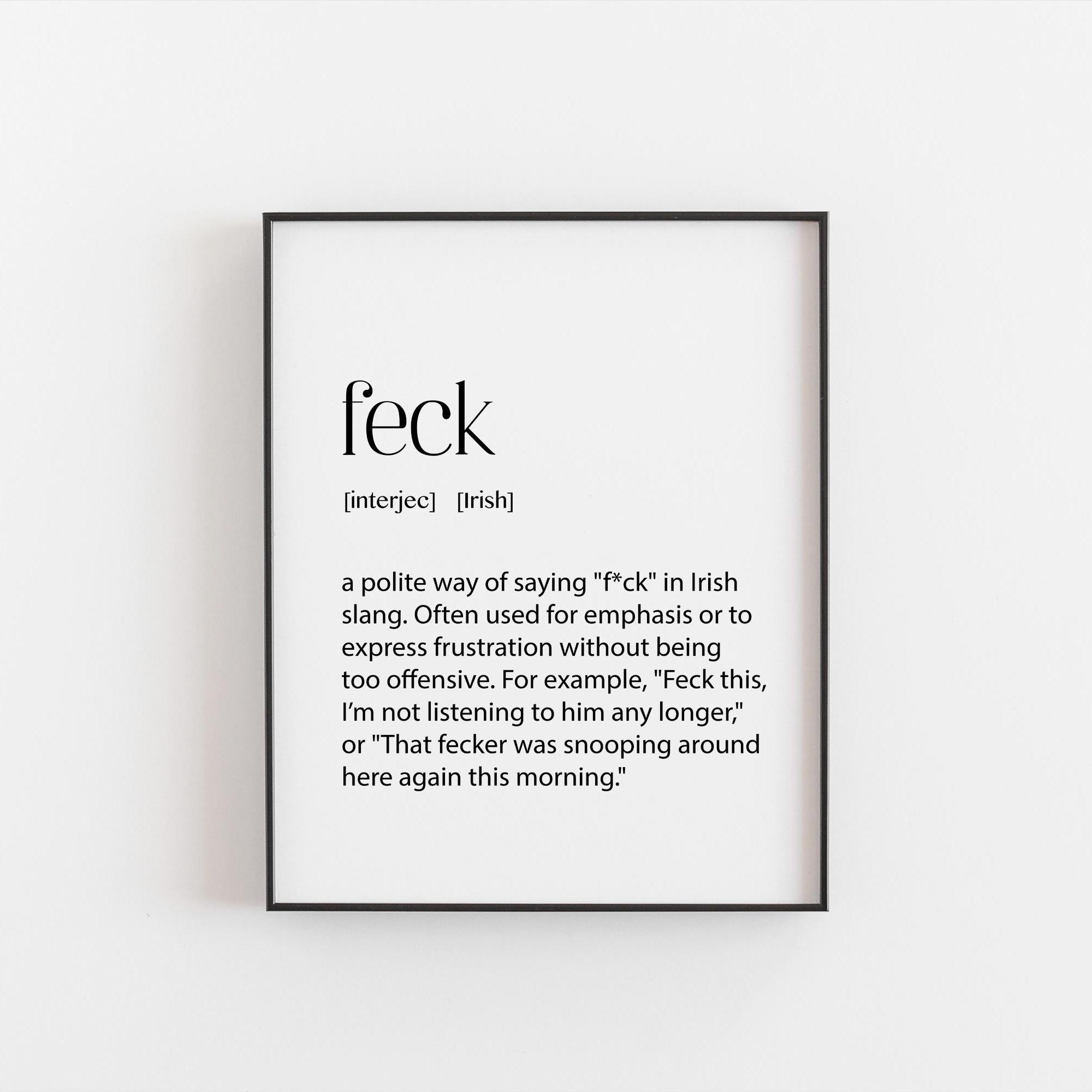 Feck Definition Print – Funny Irish Slang Wall Art | Unframed Decor ...