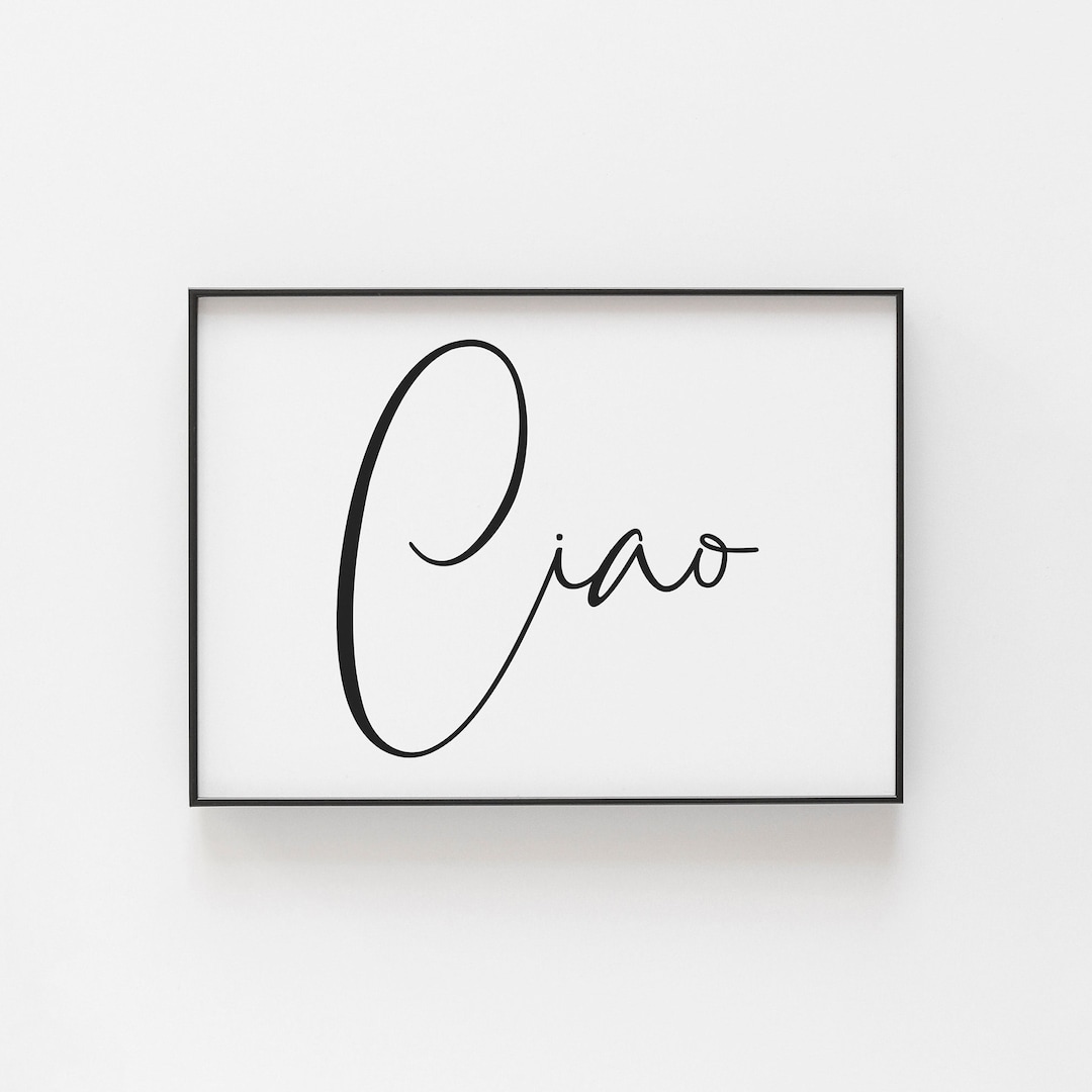Ciao Typography Poster, Italian Greeting Wall Art Print, Famous Sayings ...