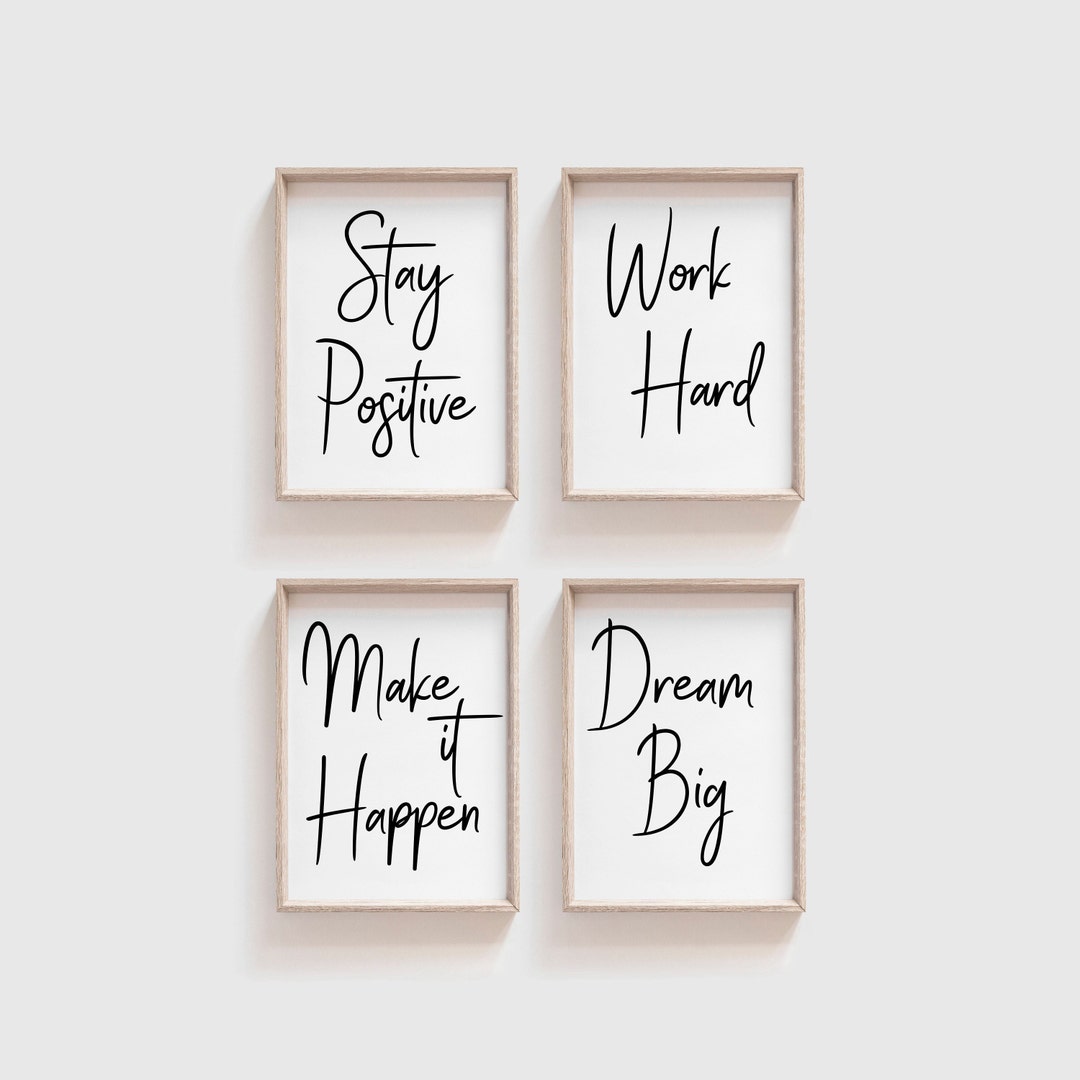 Set of 4 Prints, Stay Positive Print, Work Hard Print, Dream Big Print ...