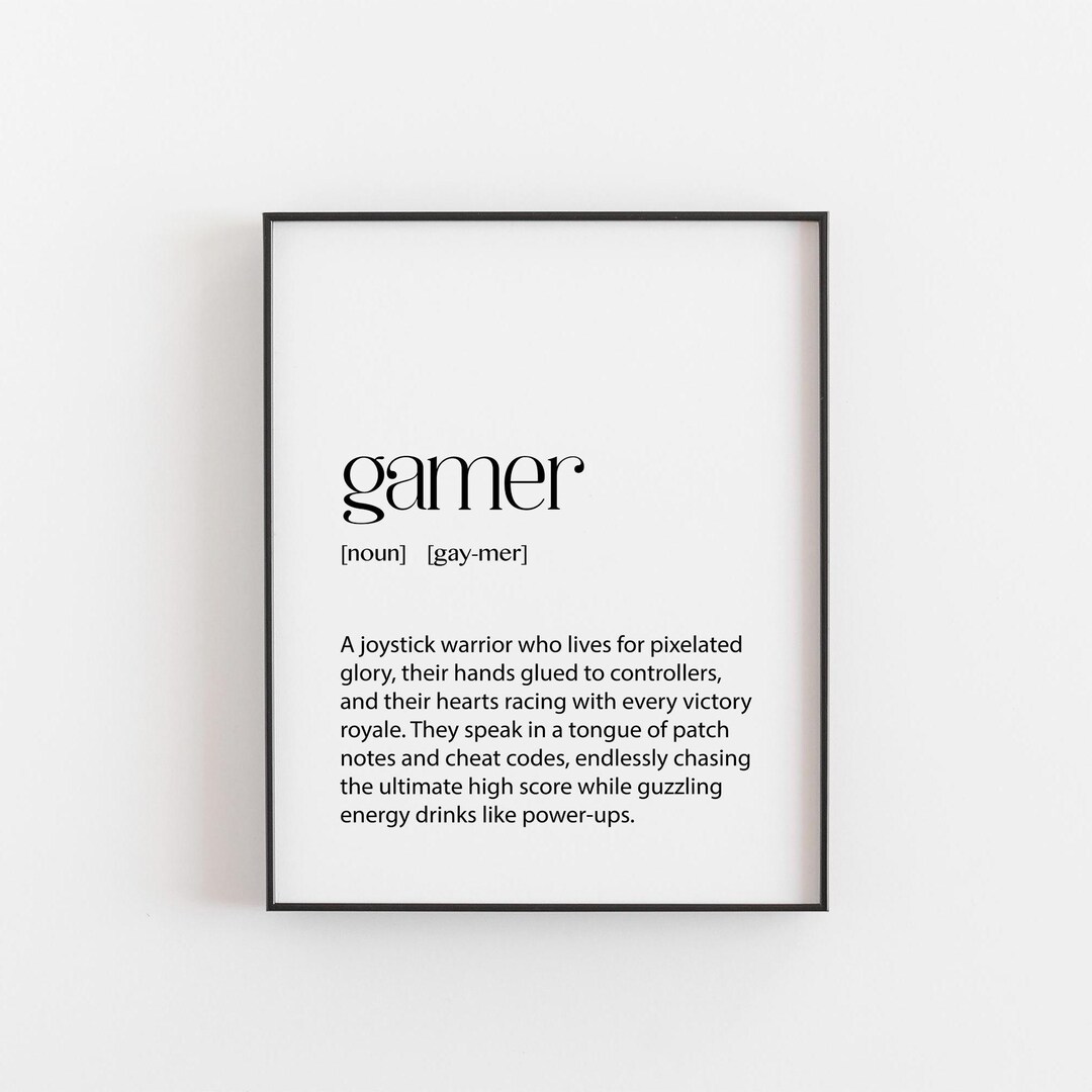 Gamer Definition Print – Video Game Wall Art | Gaming Room Decor | Gift ...