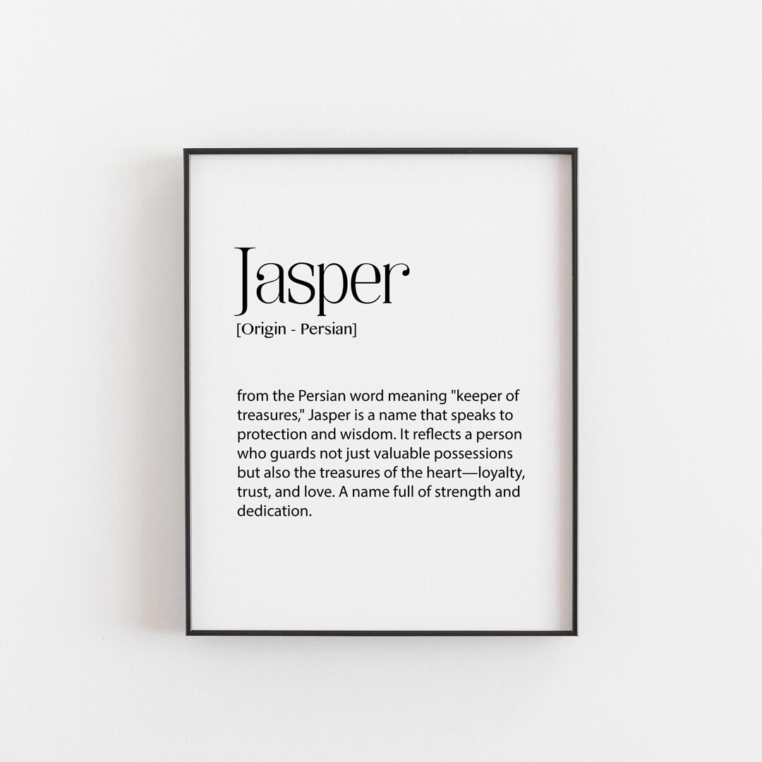 Jasper Name Meaning Print, Persian Origin, Personalised Gift, Name ...