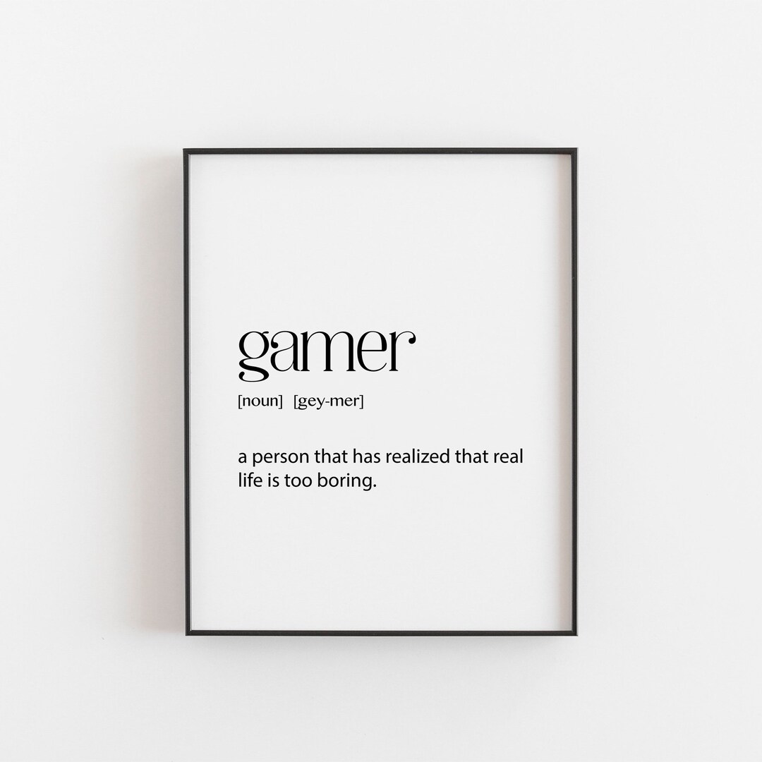 Gamer Definition Print, Gamer Gifts, Game Room Decor, Gamer Decor ...