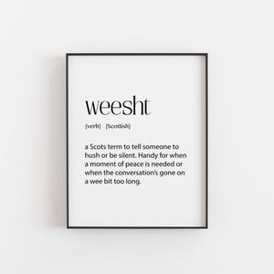 Weesht Scottish Definition Print | Funny Scots Wall Art | Scottish ...