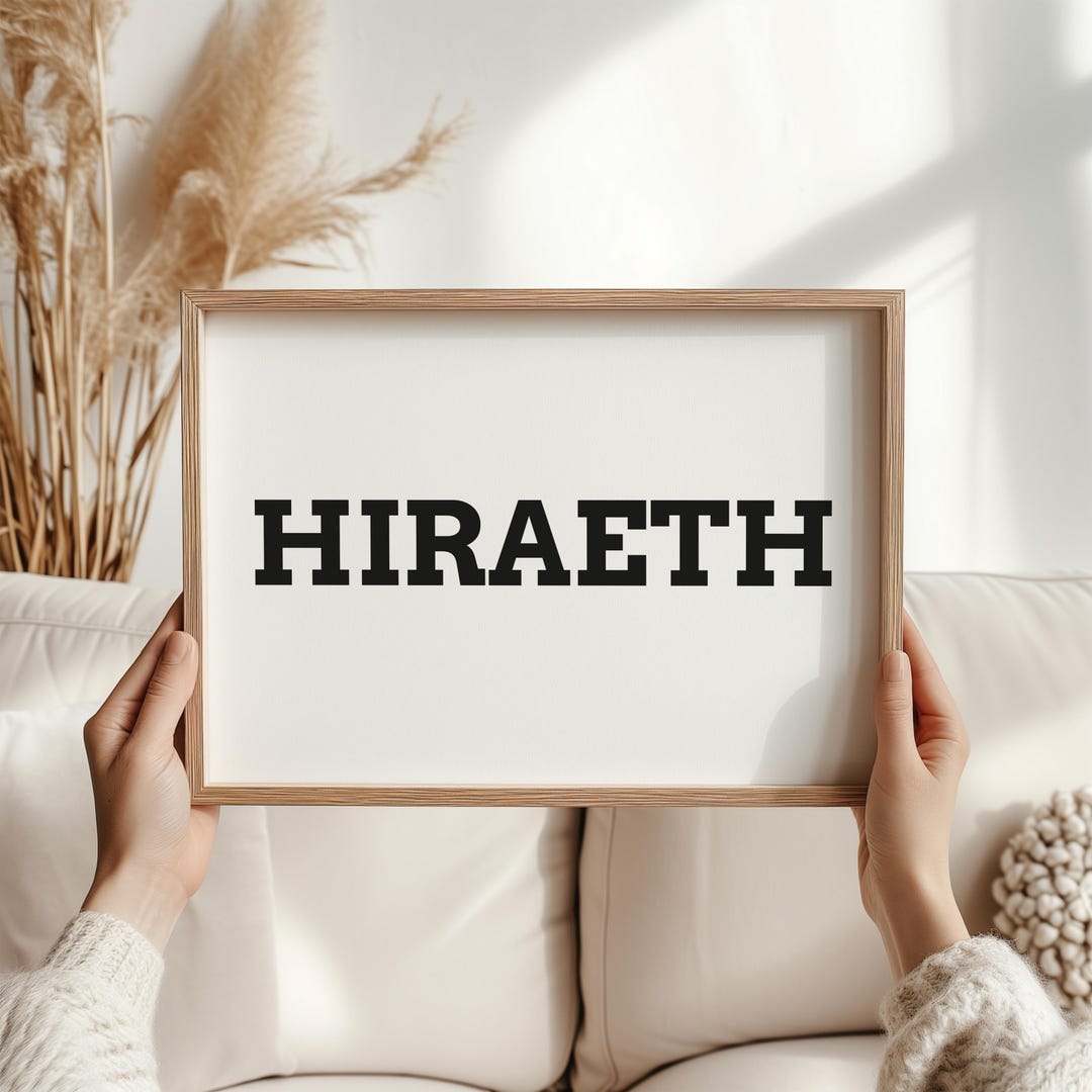 Hiraeth Print – Welsh Word Art – Longing for Home – Unique Welsh Decor ...