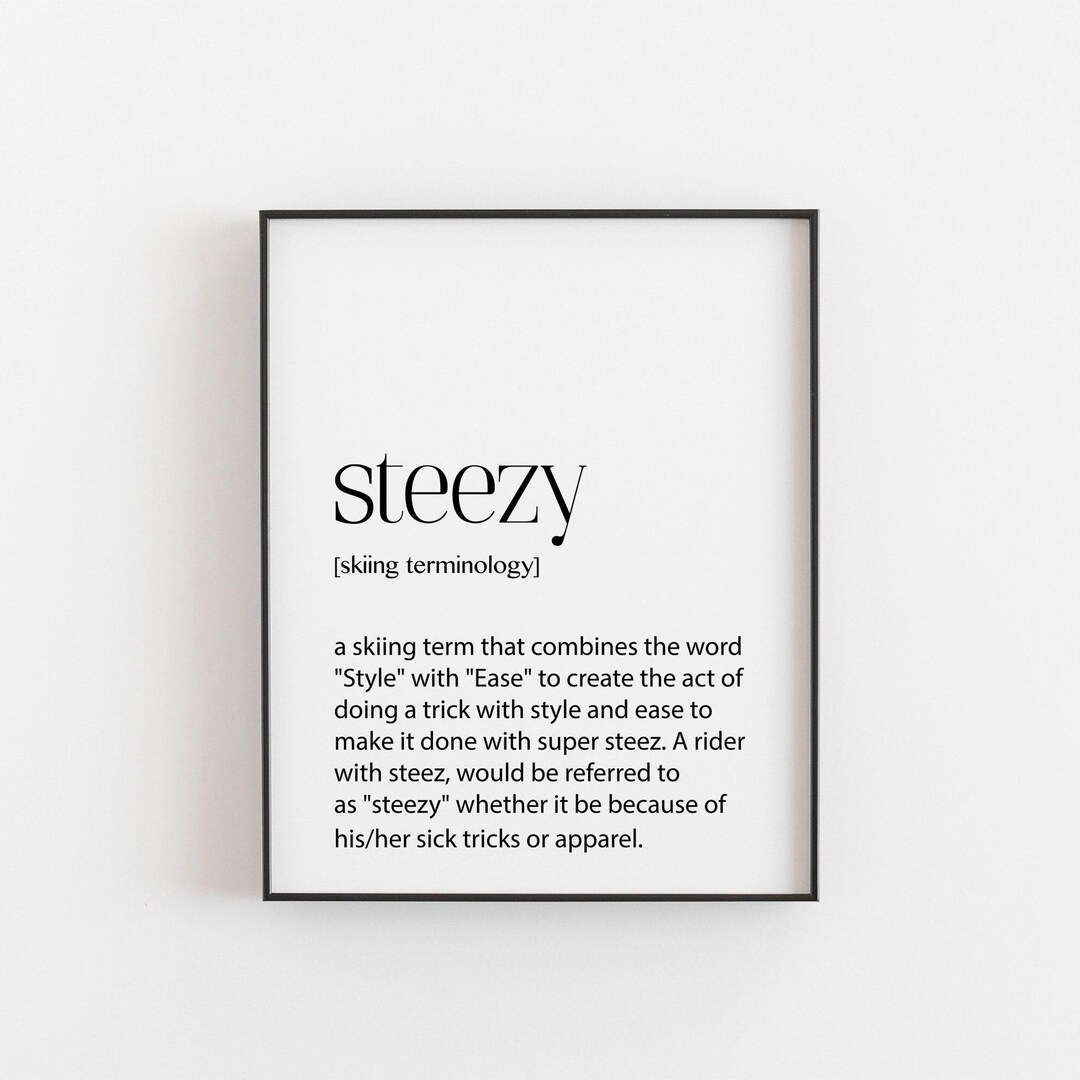 Steezy Skiing Definition Print, Ski Art Print, Decorate Your Room With ...