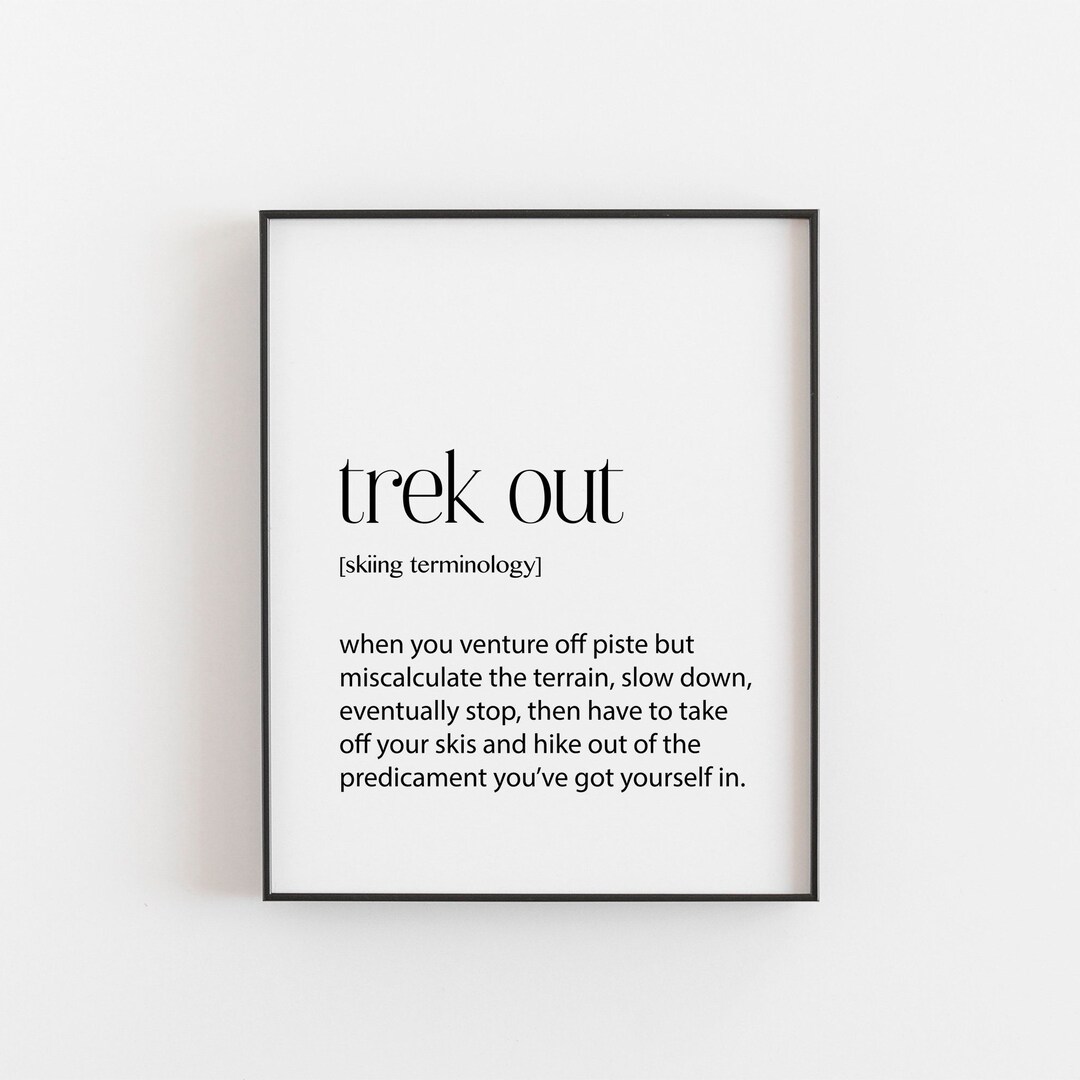 Trek Out Definition Print – Inspiring Wall Art for Outdoor Adventurers ...