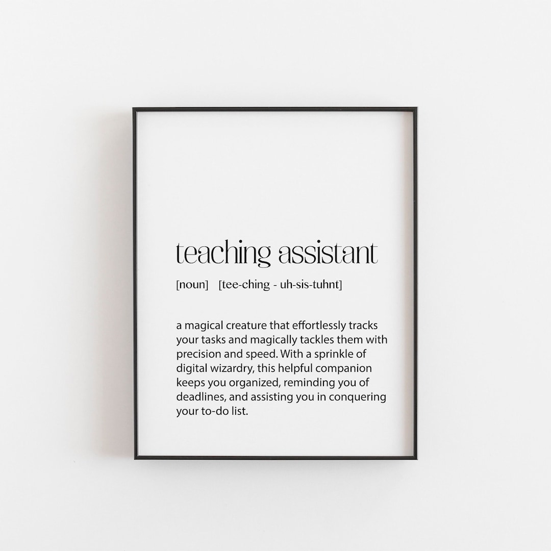 Teaching Assistant Definition Print - Funny Gift - Humorous Wall Art ...