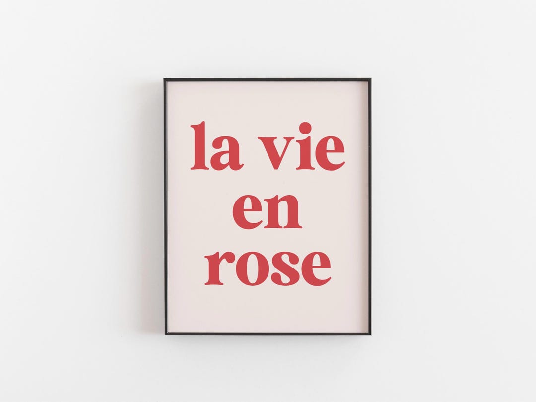 La Vie En Rose French Quote Print – Retro Positive Wall Art – Life in ...