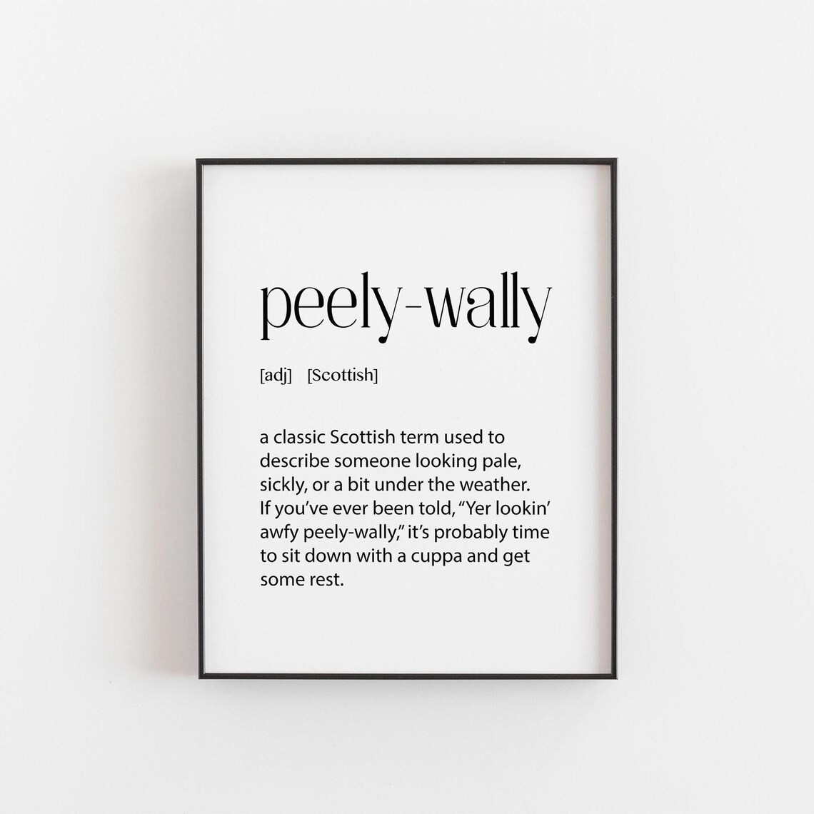 Peely Wally Definition Print | Funny Scottish Dialect Wall Art ...