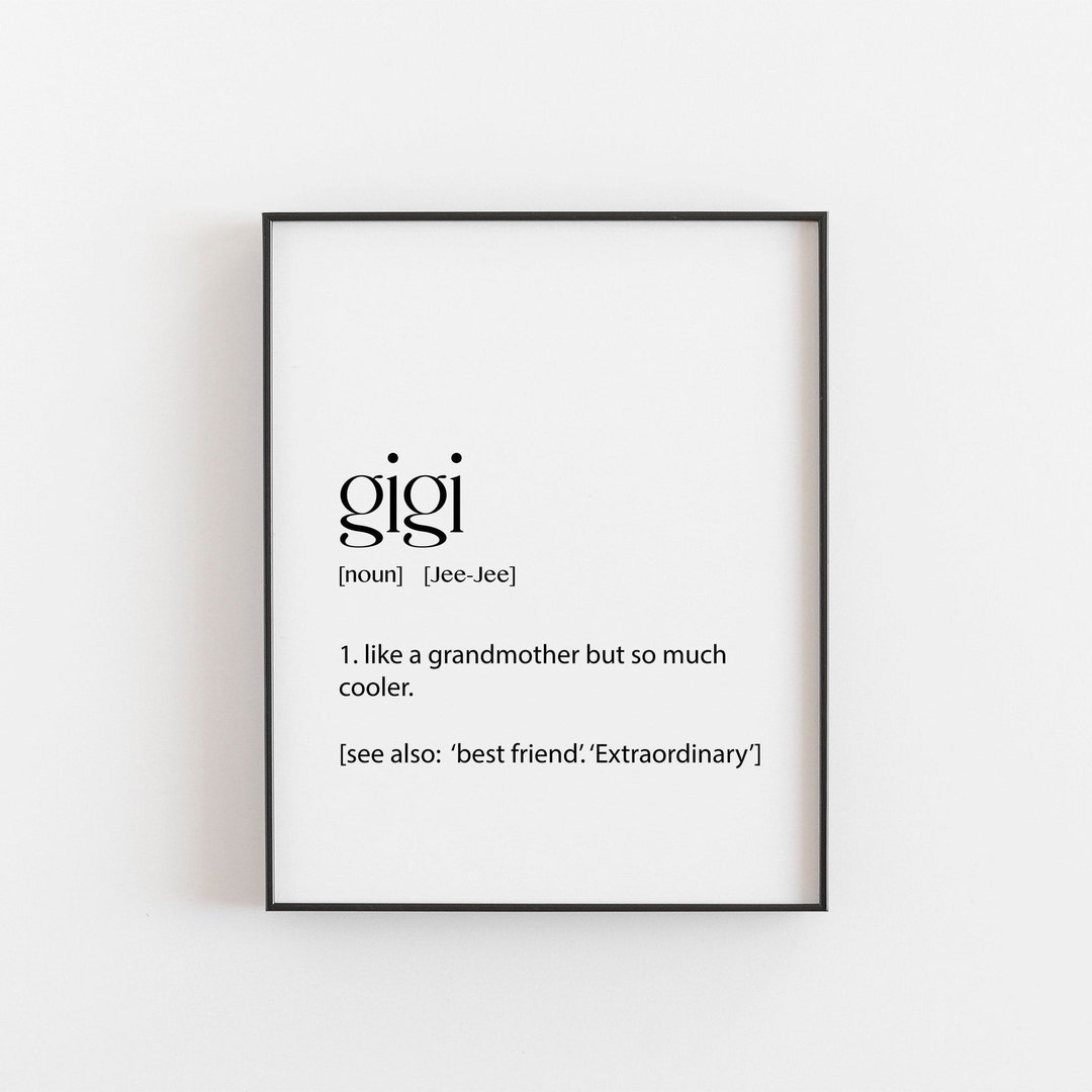 Gigi Definition, Digital Download, Gigi Poster, Grandmother Gift, Wall ...