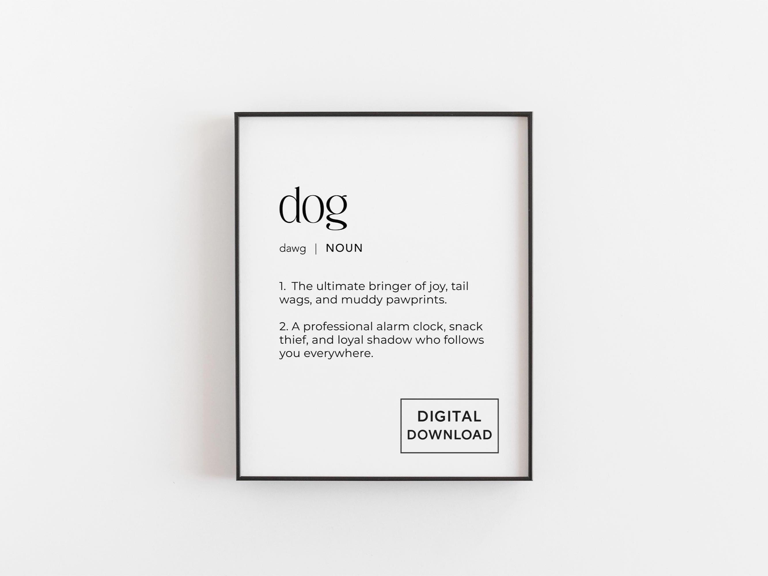 Dog Definition Print – Funny Digital Download Wall Art | Pet Lover Gift ...