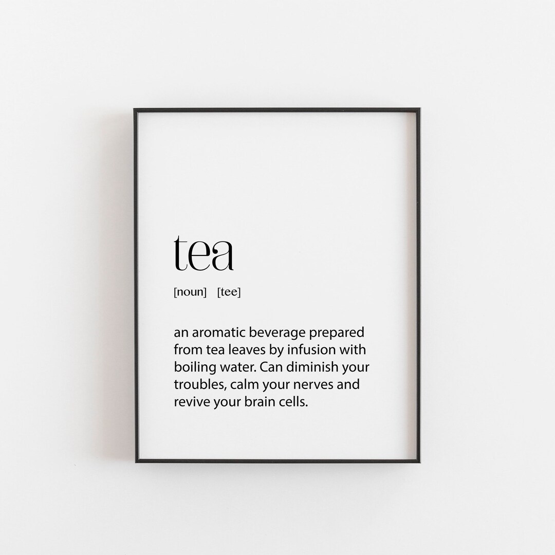 Tea Print - Tea Definition Wall Art | Perfect Gift for Tea Lovers ...