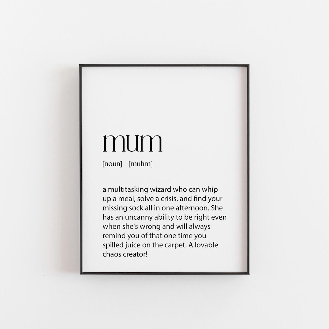 Funny Mum Definition Print - Humorous Wall Art for Mother's Day ...