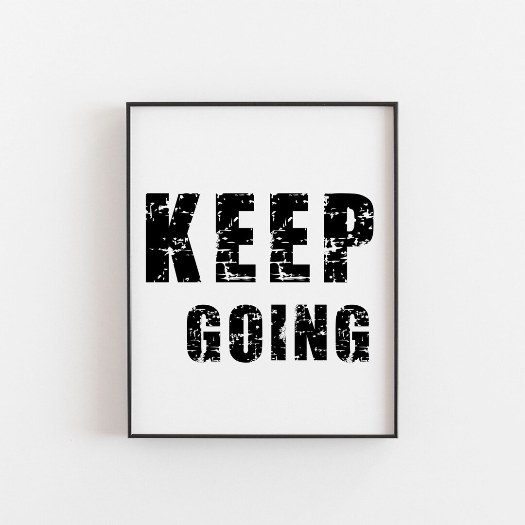 Keep Going Print, Keep Going Wall Art, Keep Going Art, Running Gift ...