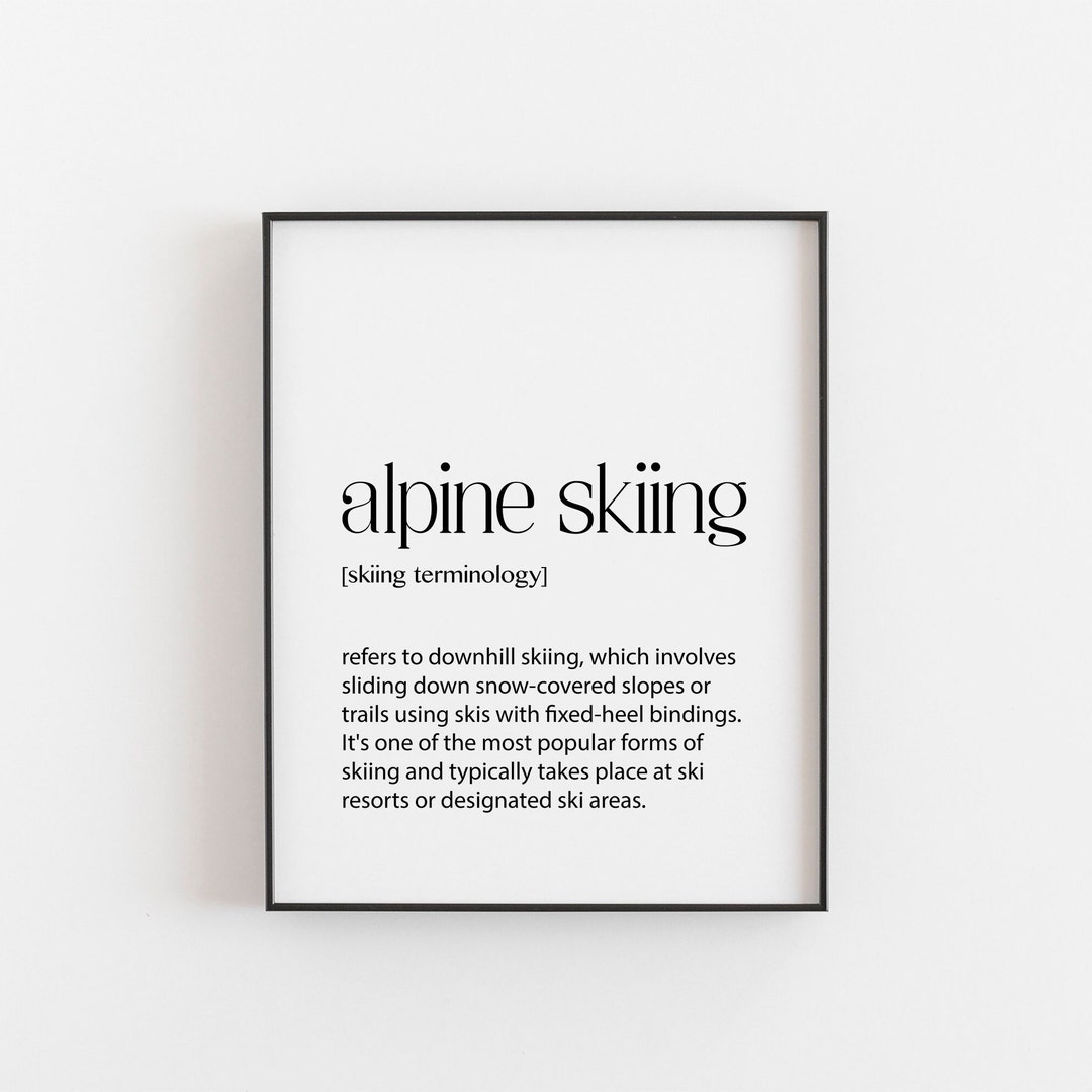 Skiing Alpine Skiing Definition Print for the Home Ski Lovers Gifts for ...
