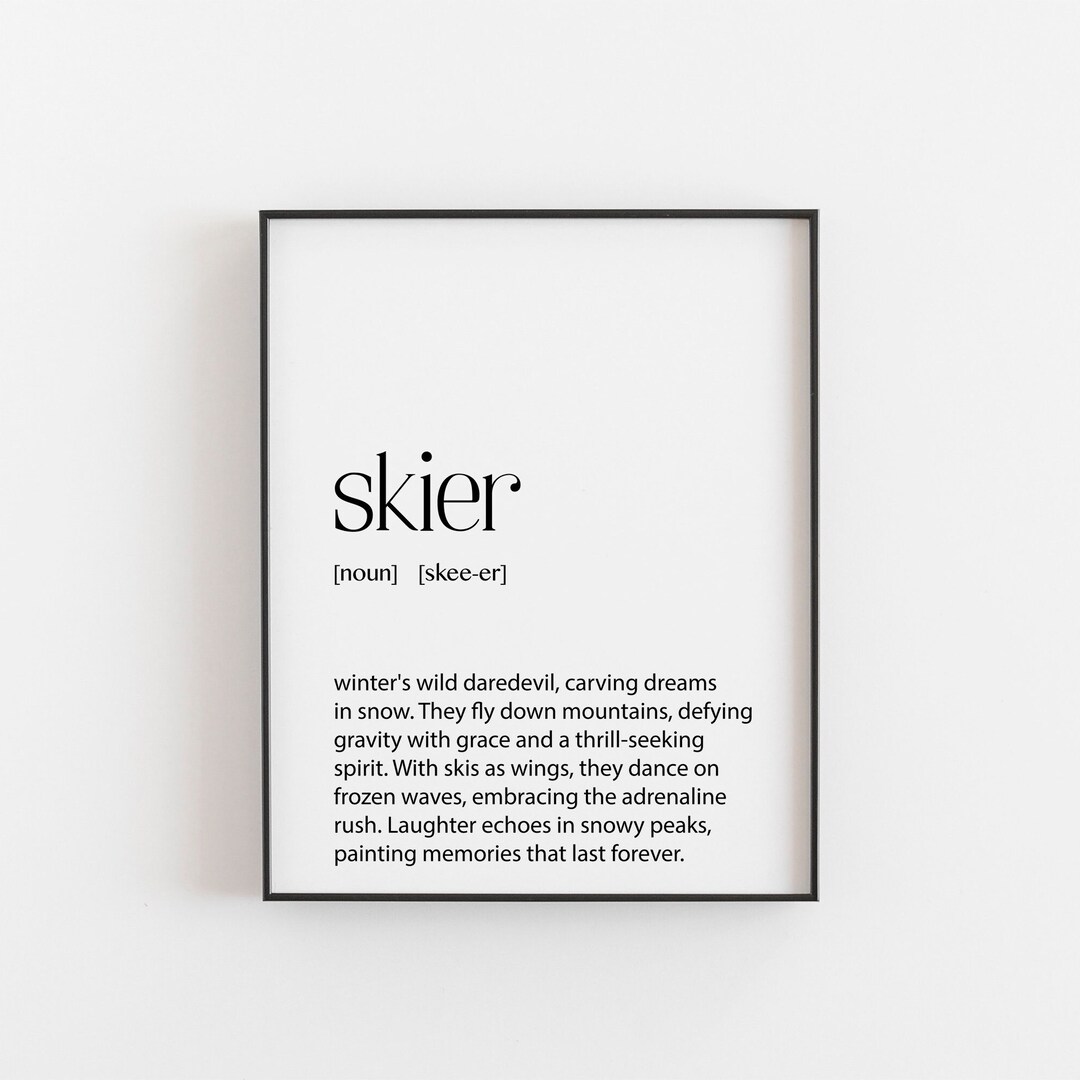 Skier Definition Print Funny Skiing Wall Art Gift for Ski Enthusiasts ...