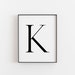 Letter K Poster, Modern, Minimalist, This Print Perfect for Anyone ...