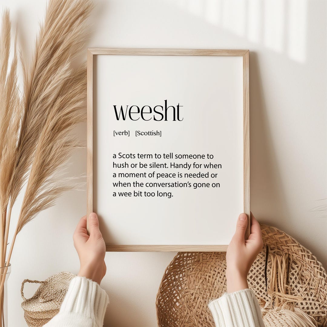 Weesht Scottish Definition Print | Funny Scots Wall Art | Scottish ...